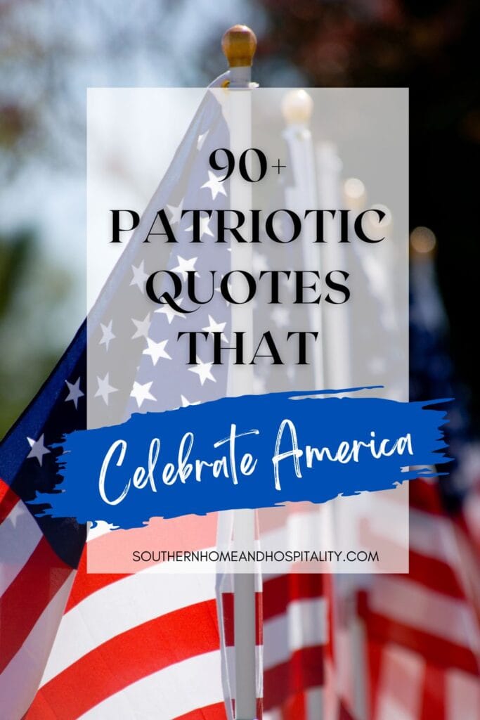 90 Patriotic Quotes that Honor America’s Spirit
